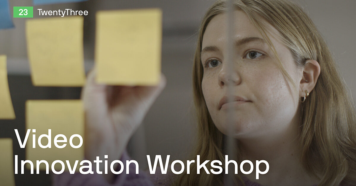 Video Innovation Workshop | TwentyThree
